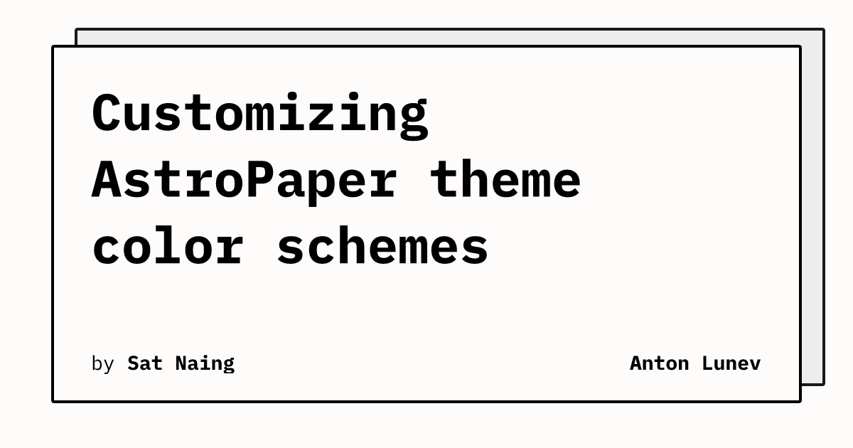 Customizing AstroPaper theme color schemes